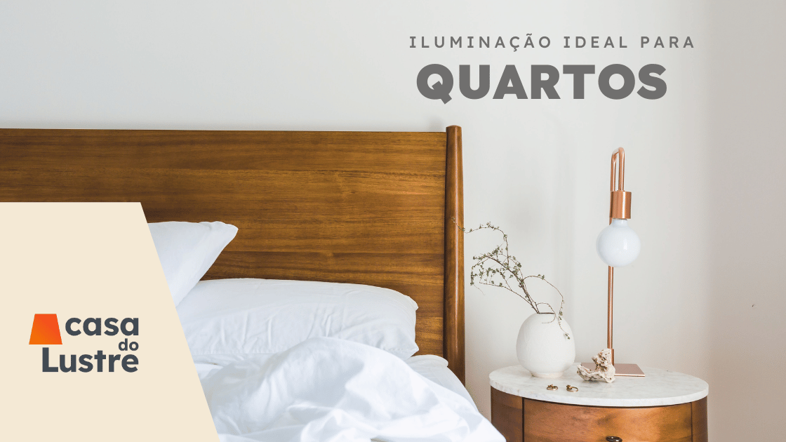 Qual Luminária Usar no Quarto